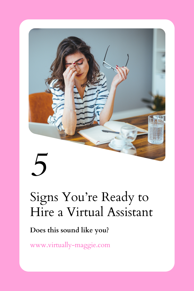 5 Signs You’re Ready to Hire a Virtual Assistant – Virtually Maggie